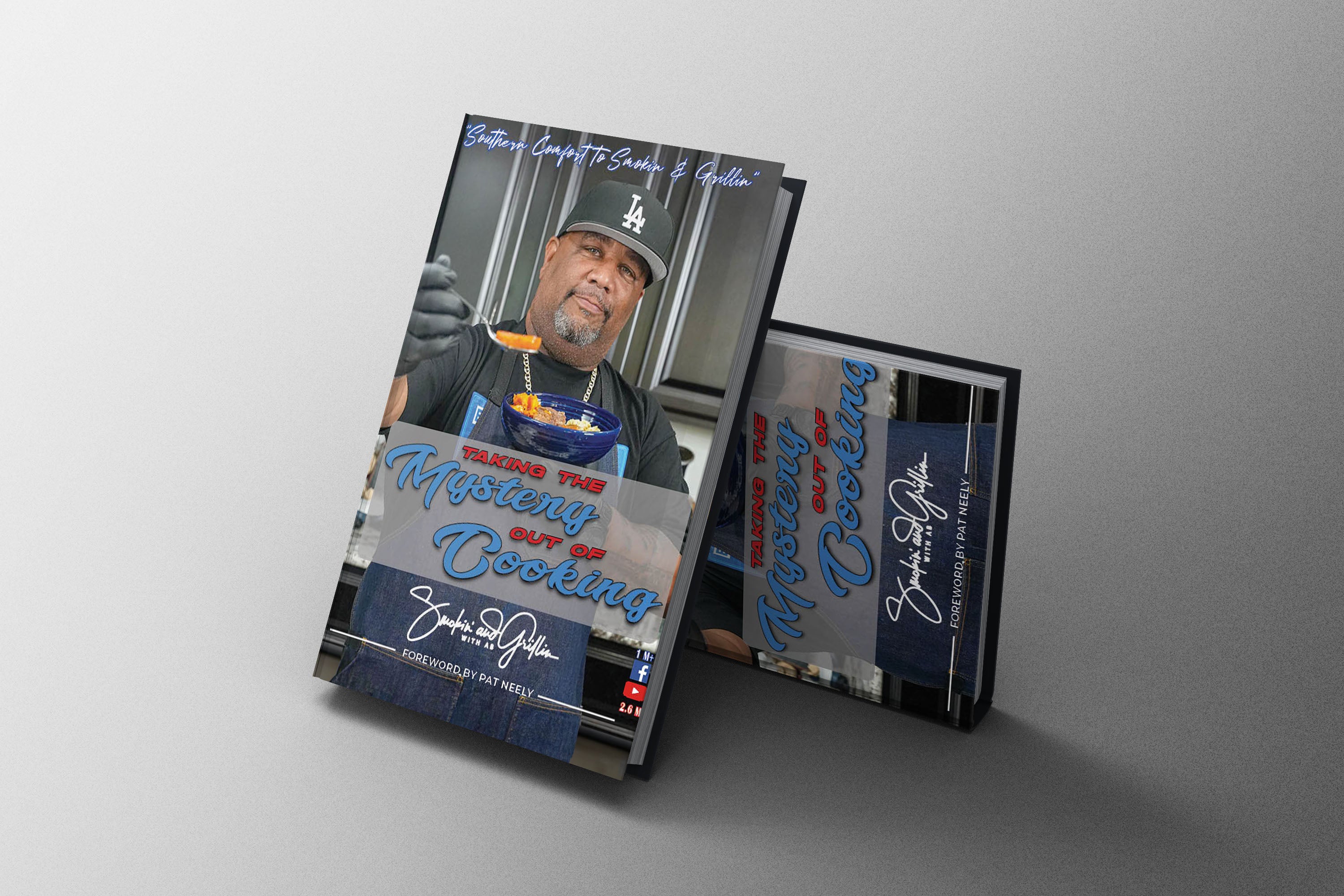 Taking the Mystery out of Cooking Cookbook – Smokin and Grillin wit AB