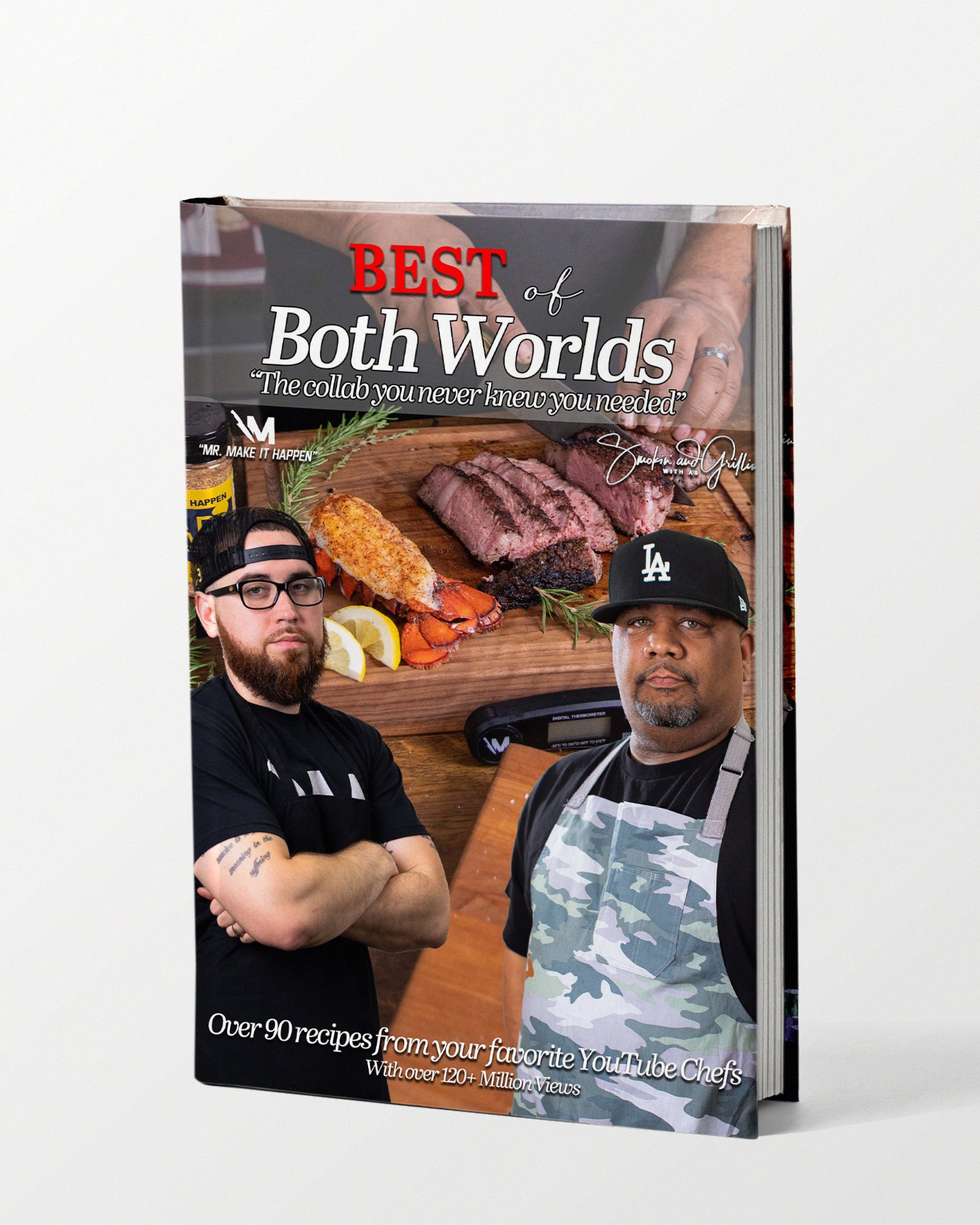 Best of Both Worlds Cookbook – Smokin and Grillin wit AB
